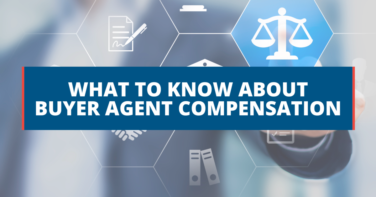 Here is What You Need to Know About Buyer Agent Compensation | CCIAOR