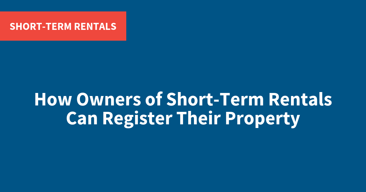 How Owners of Short-Term Rentals Can Register Their Property | CCIAOR